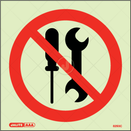 Maintenance Prohibited - Prohibition Sign | Jalite USA