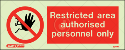Restricted area authorised personnel only | Jalite USA