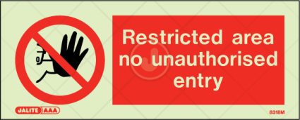 Restricted area no unauthorised entry - Prohibition Signs | Jalite USA